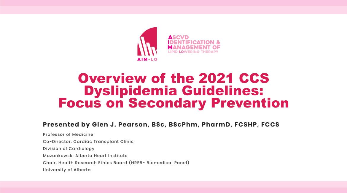 AIM-LO: Overview of 2021 CCS Dyslipidemia Guidelines: Focus on ...
